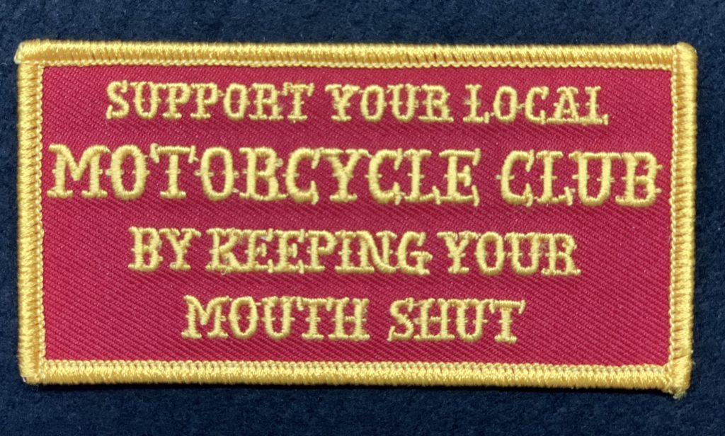 GOLD ON RED SUPPORT YOUR LOCAL MOTORCYCLE CLUB BY KEEPING YOUR MOUTH ...